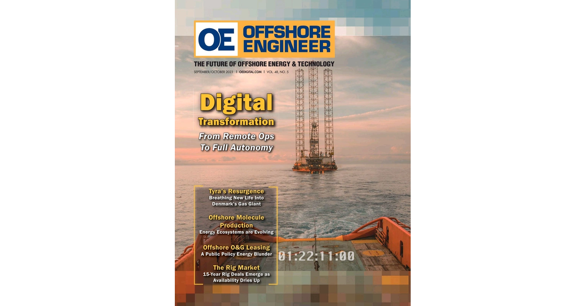 Sep/Oct 2023 issue of Offshore Engineer magazine Sep/Oct 2023 issue of Offshore Engineer magazine