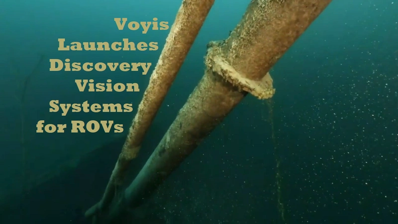 Voyis Launches Discovery Vision Systems for ROVs